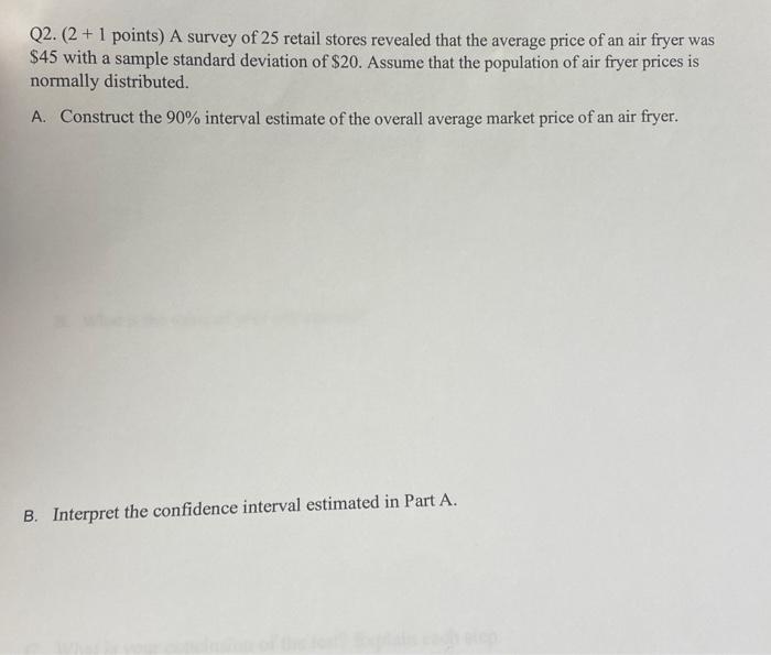 Solved Q2. (2+1 points) A survey of 25 retail stores | Chegg.com