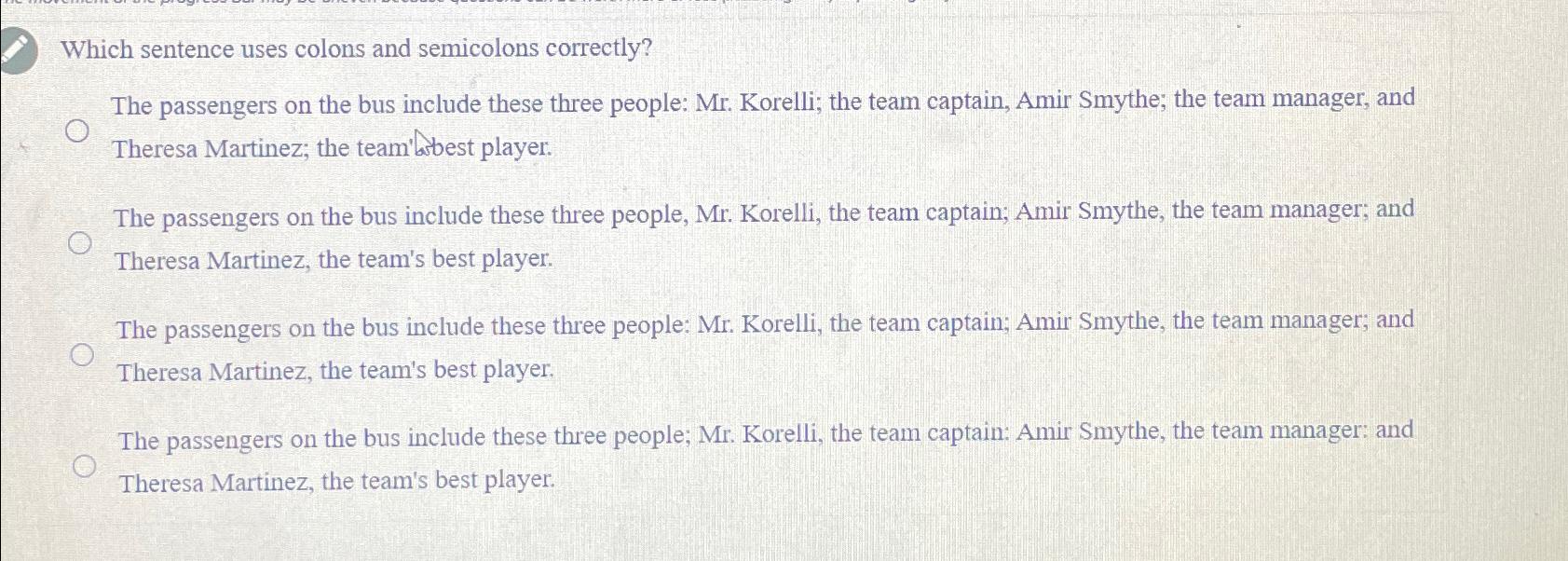 Solved Which sentence uses colons and semicolons | Chegg.com