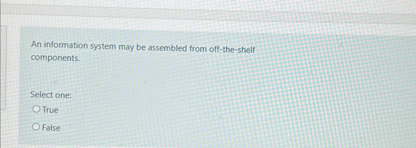 Solved An information system may be assembled from | Chegg.com
