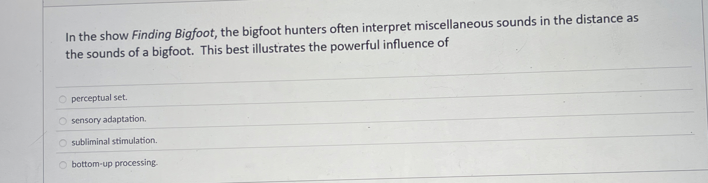 Solved In the show Finding Bigfoot, the bigfoot hunters | Chegg.com