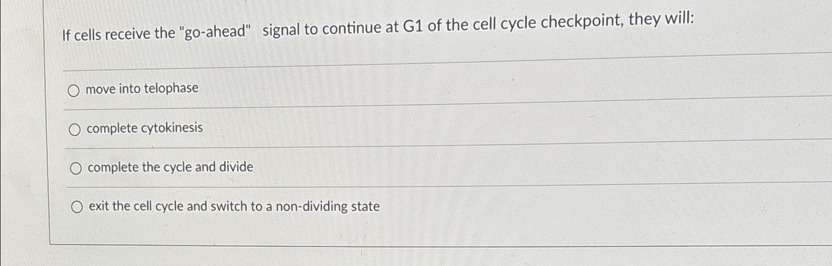 Solved If cells receive the "go-ahead" signal to continue at | Chegg.com