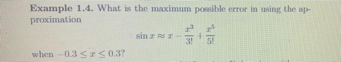 Solved Example 1.4. What is the maximum possible error in | Chegg.com
