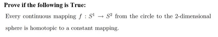 Solved Prove if the following is True: Every continuous | Chegg.com