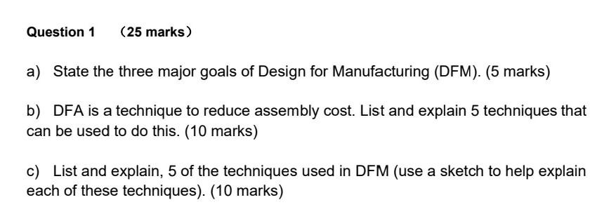 Solved a) State the three major goals of Design for | Chegg.com