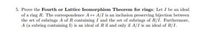 Solved 5. Prove the Fourth or Lattice Isomorphism Theorem | Chegg.com