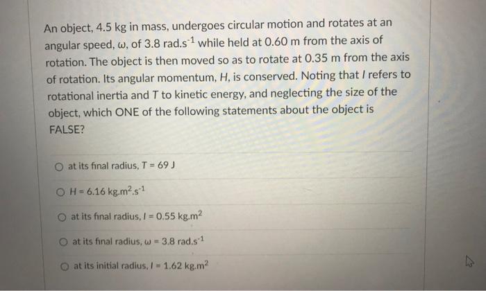 Solved An object, 4.5 kg in mass, undergoes circular motion | Chegg.com