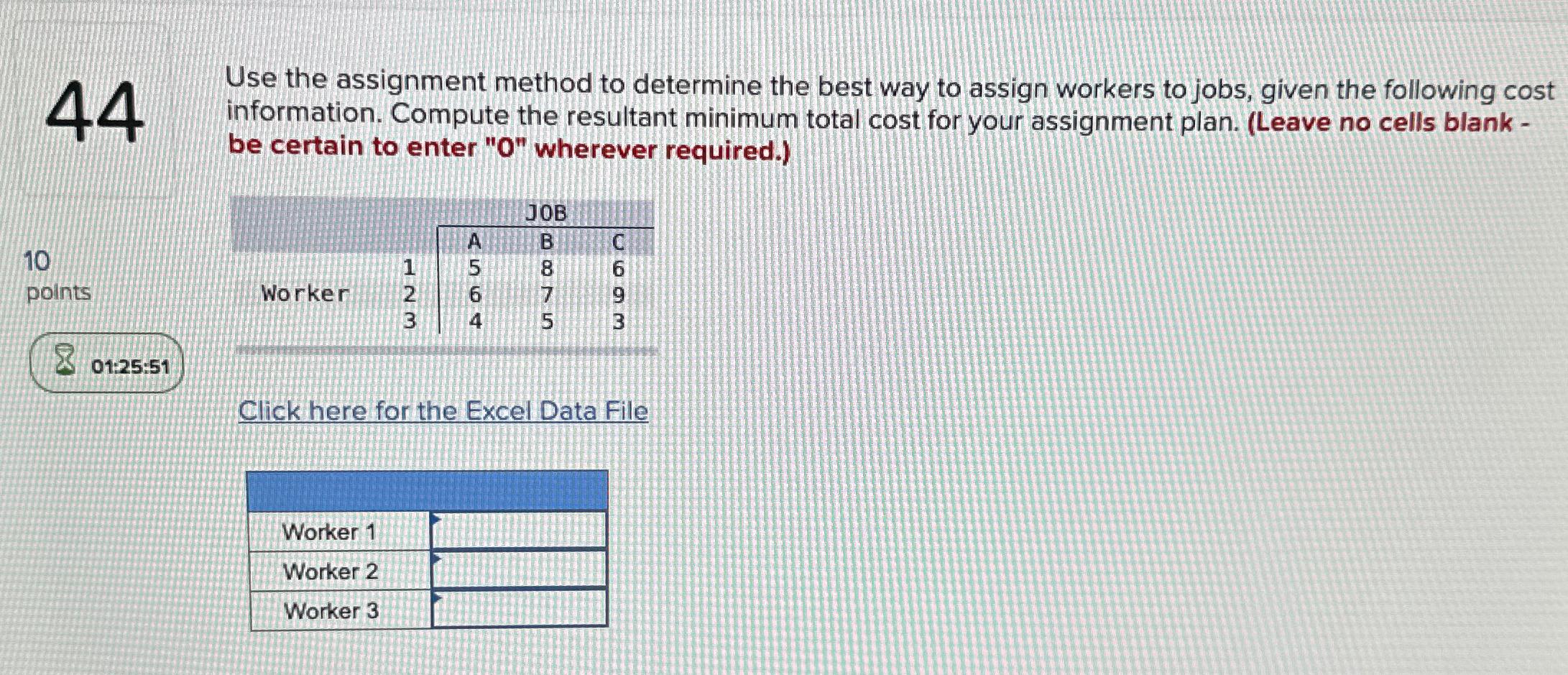 Solved 44Use the assignment method to determine the best way | Chegg.com