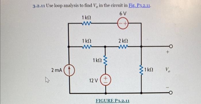 Solved 3.2.11 Use loop analysis to find Vo in the circuit in | Chegg.com
