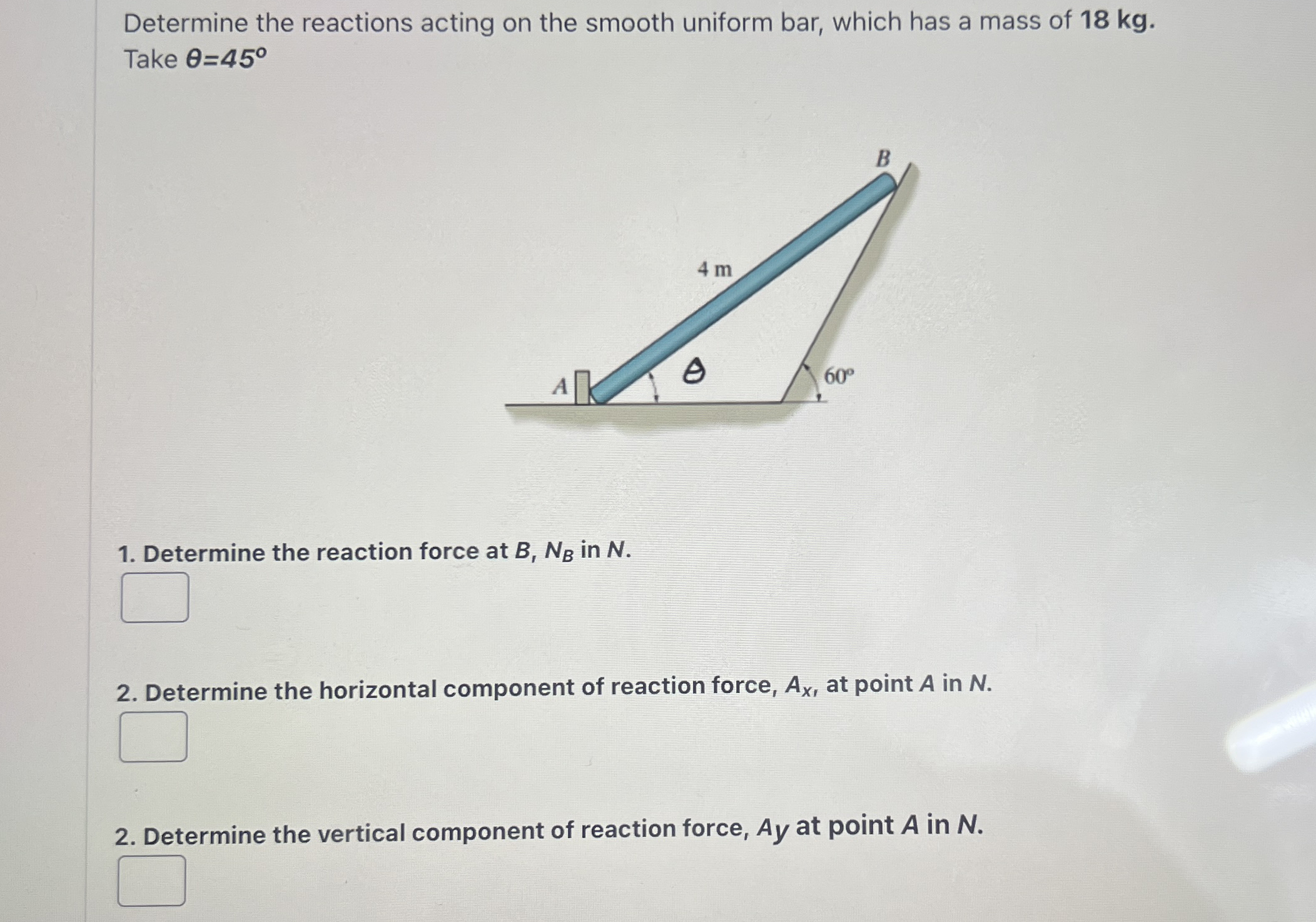 Solved Determine the reactions acting on the smooth uniform | Chegg.com