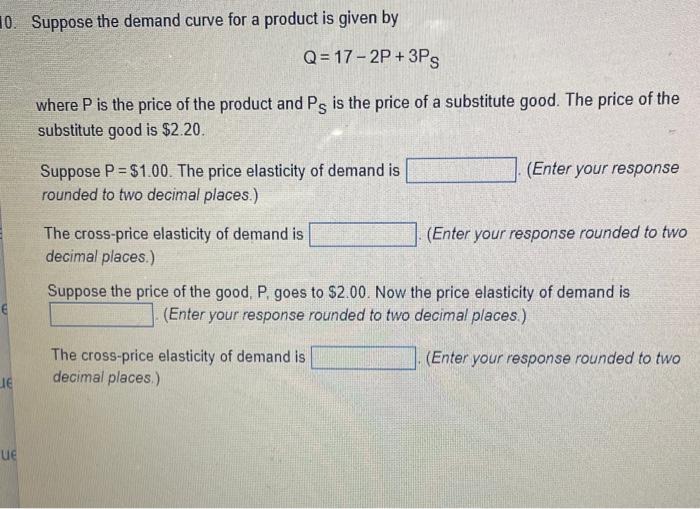 Solved 10. Suppose the demand curve for a product is given | Chegg.com