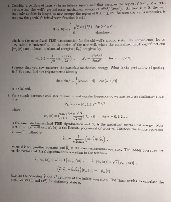 Solved 1. Consider a particle of mass m in an infinite | Chegg.com