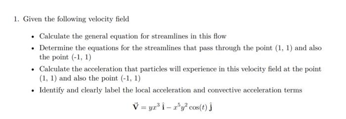 Solved 1. Given the following velocity field • Calculate the | Chegg.com