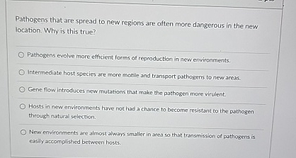 Solved Pathogens that are spread to new regions are often | Chegg.com