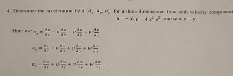 Solved Determine the acceleration field (ax,ay,az) ﻿for a | Chegg.com