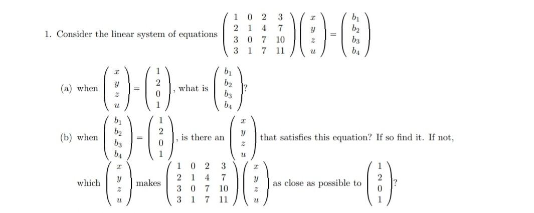Solved 1. Consider the linear system of equations | Chegg.com