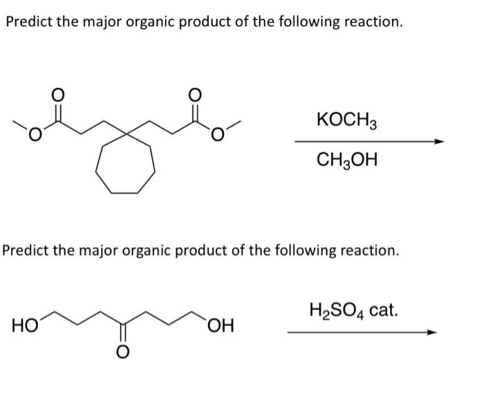 Solved Predict the major organic product of the following | Chegg.com