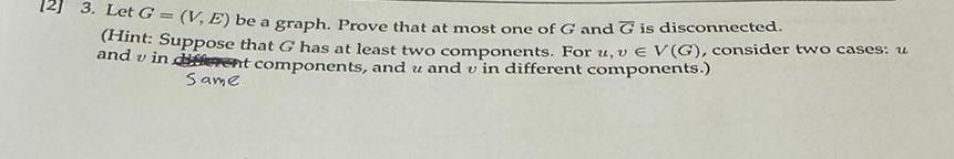 Solved 12] 3. ﻿Let G=(V,E) ﻿be a graph. Prove that at most | Chegg.com