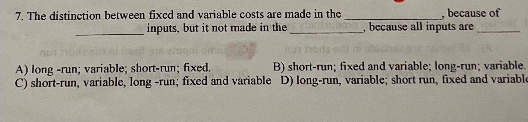 Solved The distinction between fixed and variable costs are | Chegg.com