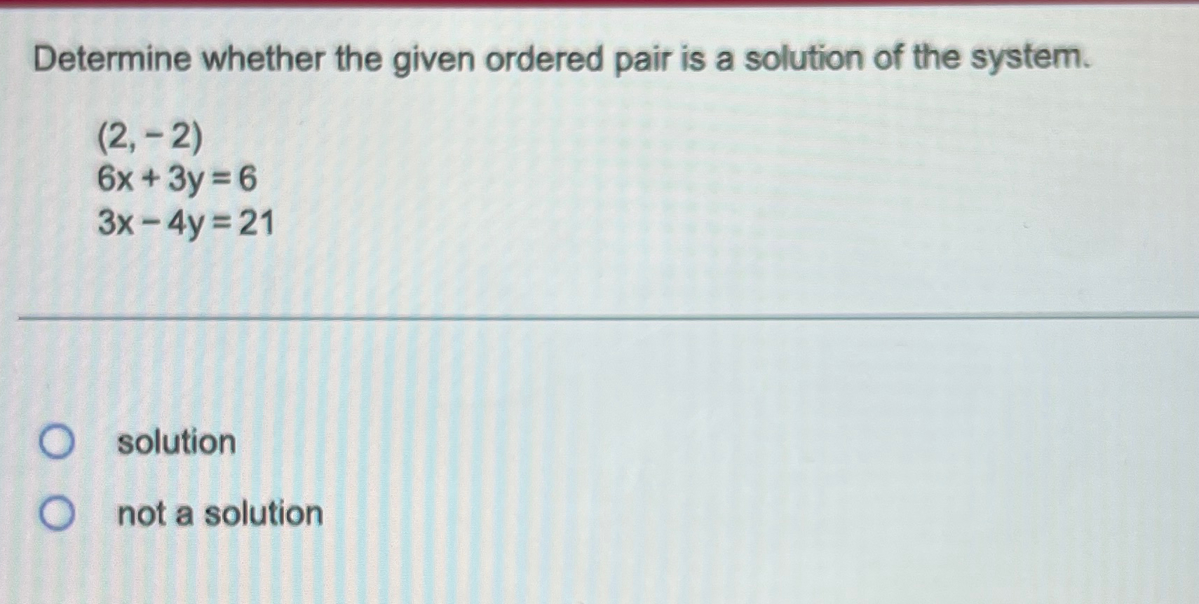 Solved Determine whether the given ordered pair is a | Chegg.com