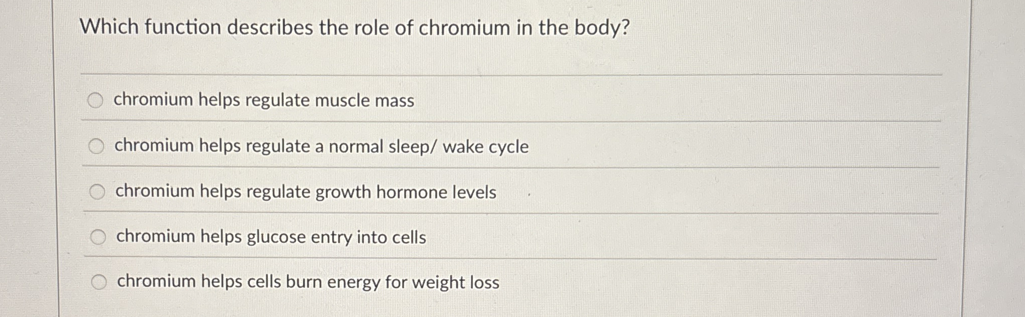 Solved Which function describes the role of chromium in the | Chegg.com