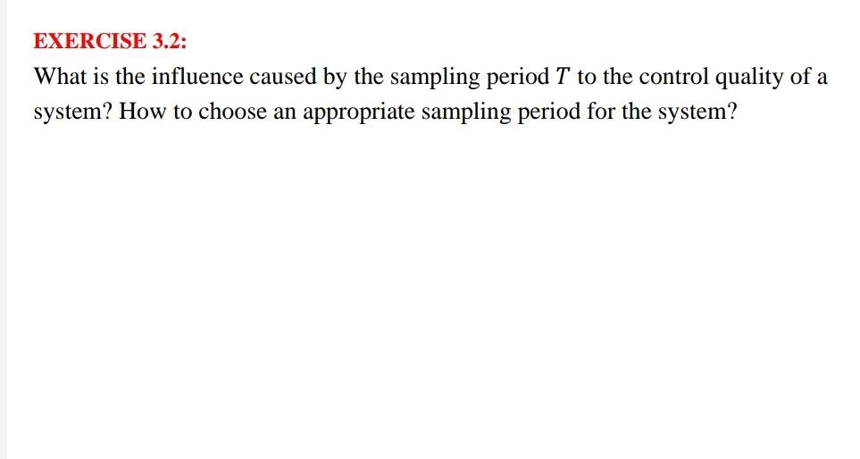 Solved EXERCISE 3.2: What is the influence caused by the | Chegg.com