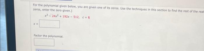 Solved For the polynomial given below, you are given one of | Chegg.com