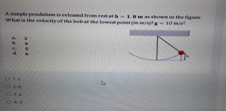 Solved A simple pendulum is released from rest at h=1.8 m as | Chegg.com