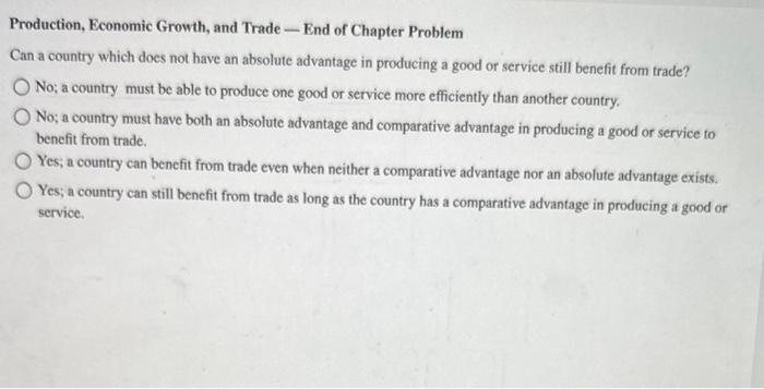 Solved Production, Economic Growth, and Trade - End of | Chegg.com
