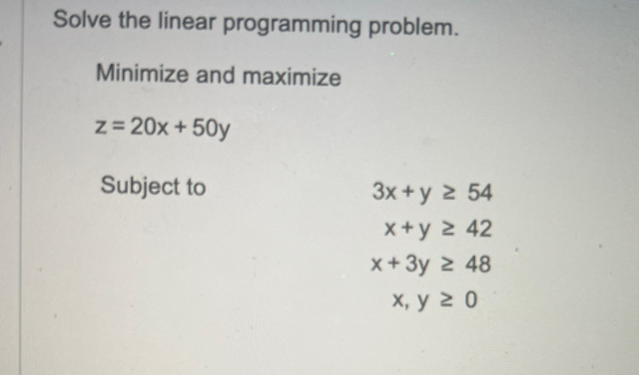 Solved Solve the linear programming problem.Minimize and | Chegg.com