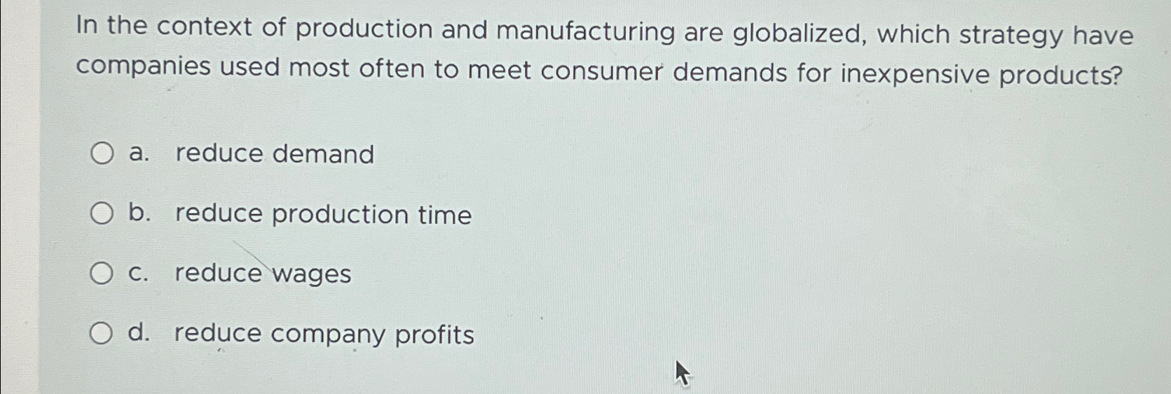 Solved In the context of production and manufacturing are | Chegg.com