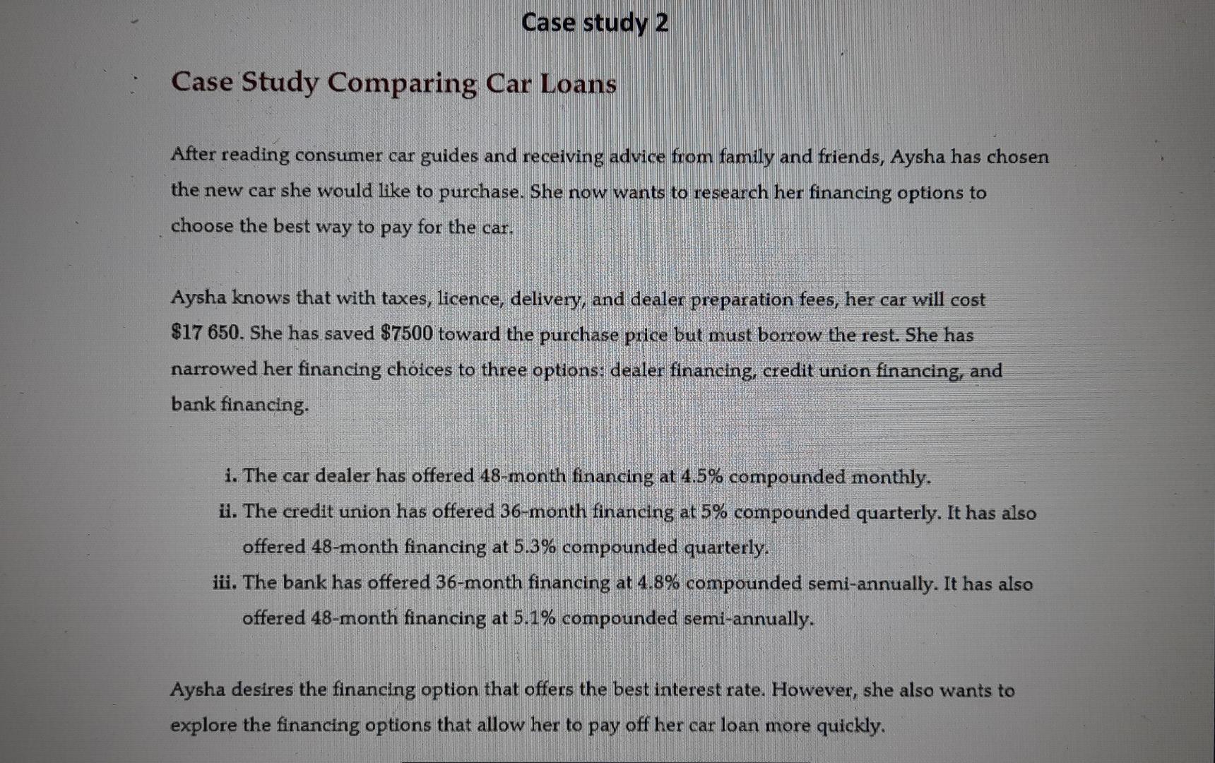 Solved Case study 2 Case Study Comparing Car Loans After | Chegg.com