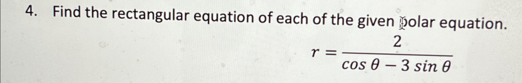 Solved Find the rectangular equation of each of the given | Chegg.com