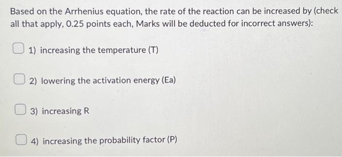 Solved Based on the Arrhenius equation, the rate of the | Chegg.com