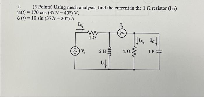 Solved 1. (5 Points) Using mesh analysis, find the current | Chegg.com