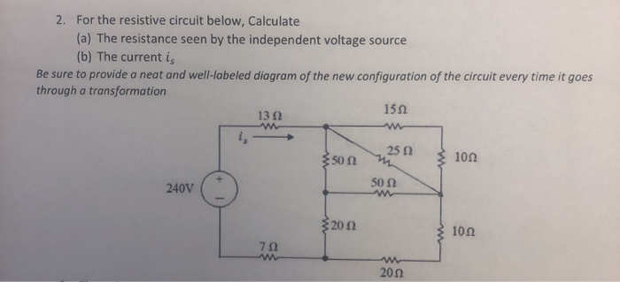 Solved 2. For the resistive circuit below, Calculate (a) The | Chegg.com