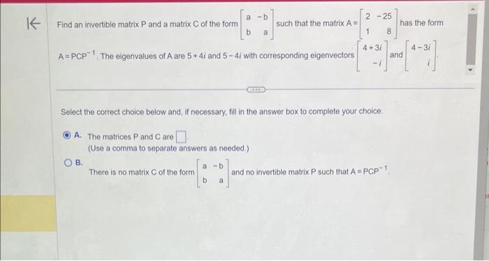 Solved Find an invertible matrix P and a matrix C of the | Chegg.com