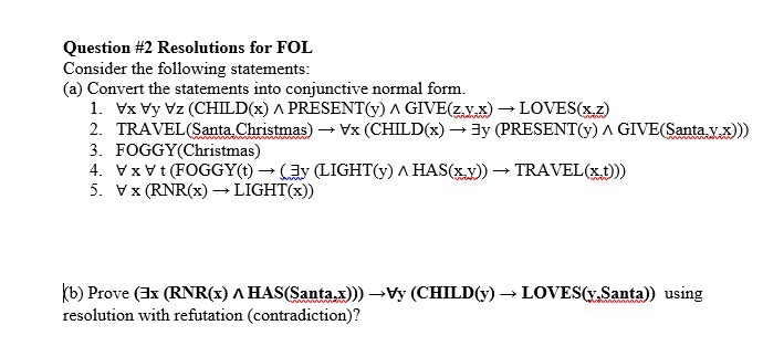 Question #2 Resolutions for FOL Consider the | Chegg.com