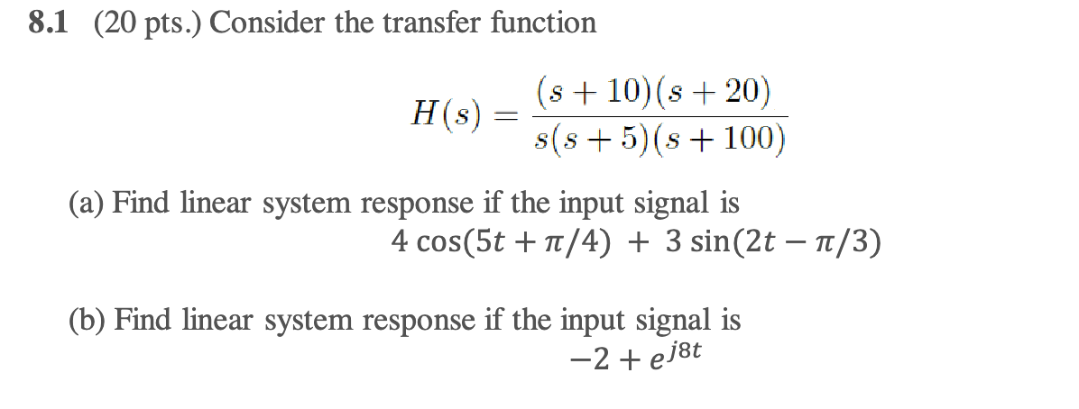 Solved 8.1 (20 ﻿pts.) ﻿Consider the transfer | Chegg.com