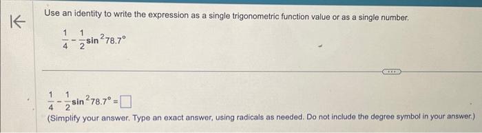 Solved Use an identity to write the expression as a single | Chegg.com