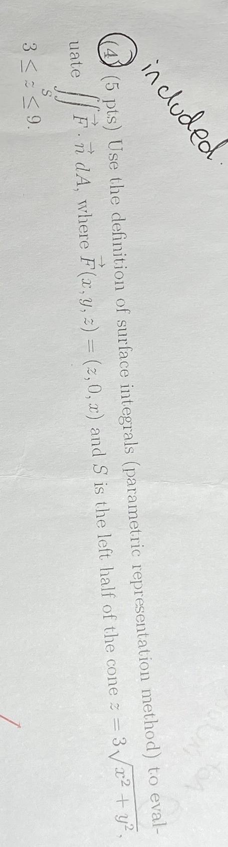 Solved (4) (5 ﻿pts) ﻿Use the definition of surface integrals | Chegg.com