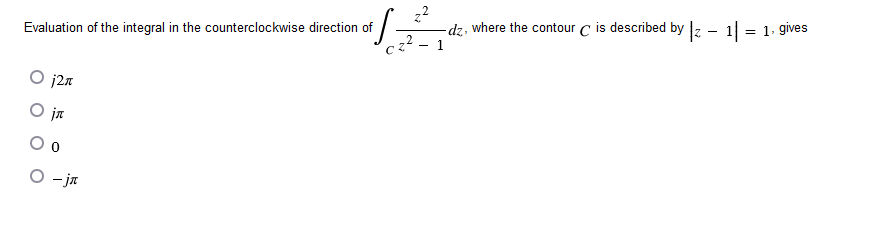Solved Evaluation of the integral in the counterclockwise | Chegg.com