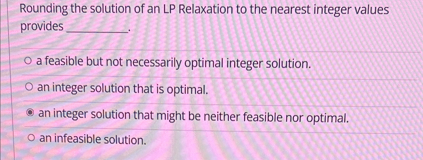 Solved Rounding the solution of an LP Relaxation to the | Chegg.com