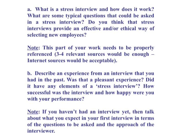 Solved a. What is a stress interview and how does it work? | Chegg.com