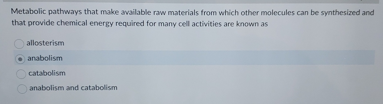 Solved Metabolic pathways that make available raw materials | Chegg.com