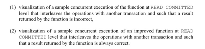 Processing transactions at READ COMMITTED level by a | Chegg.com
