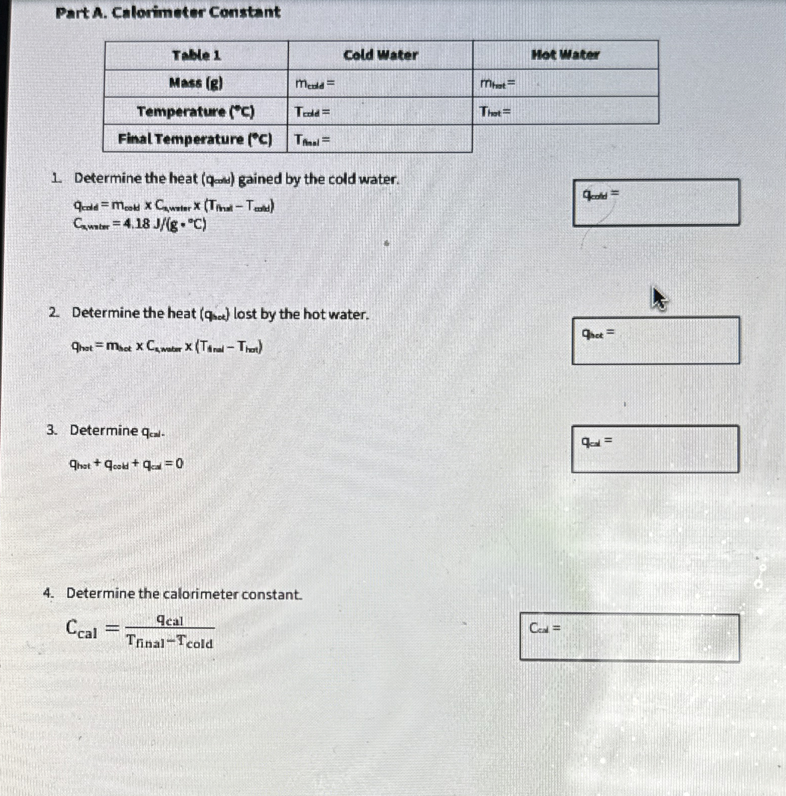Part A. ﻿Calorimeter Constant\table[[Table 1,Cold | Chegg.com