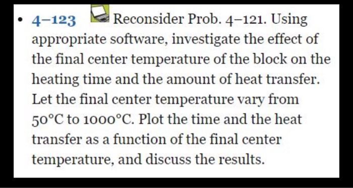 Solved • 4-123 Reconsider Prob. 4-121. Using appropriate | Chegg.com Solved • 4-123 Reconsider Prob. 4-121. Using appropriate | Chegg.com