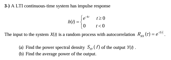 Solved 3 ﻿a Lti Continuous Time System Has Impulse 1411