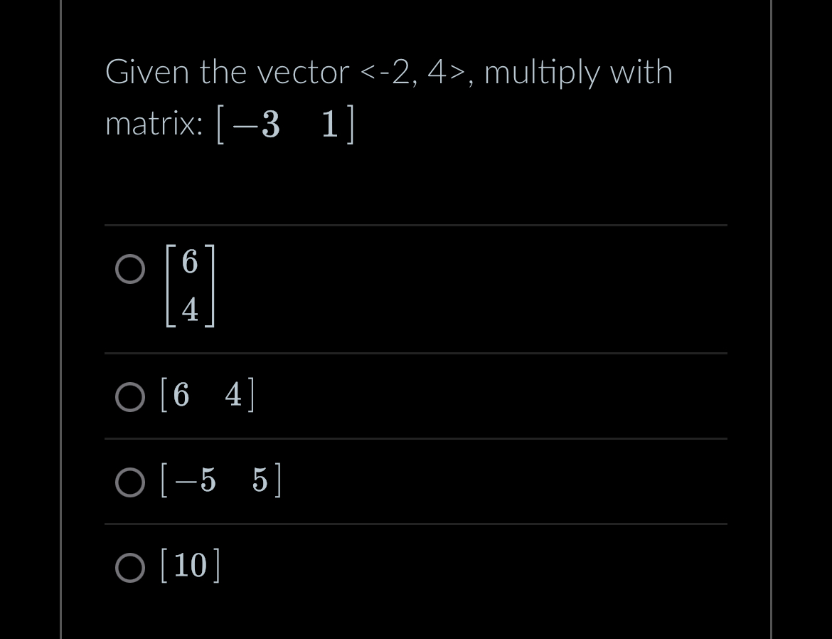 Solved Given the vector , ﻿multiply with matrix: | Chegg.com