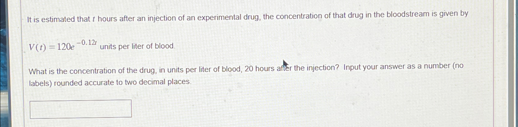 Solved It is estimated that t ﻿hours after an injection of | Chegg.com